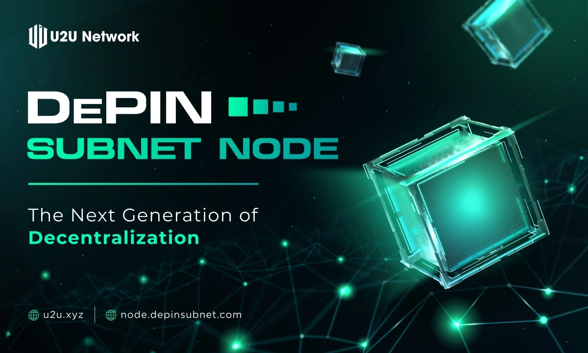 U2U Network Introduces First DePIN Subnet Node Sale for Decentralized ...